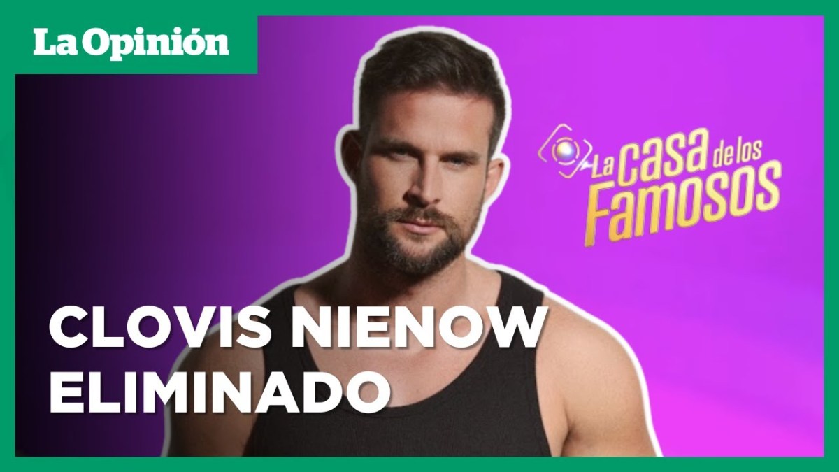 Clovis Nienow es el décimo tercero eliminado de La Casa de los Famosos ...