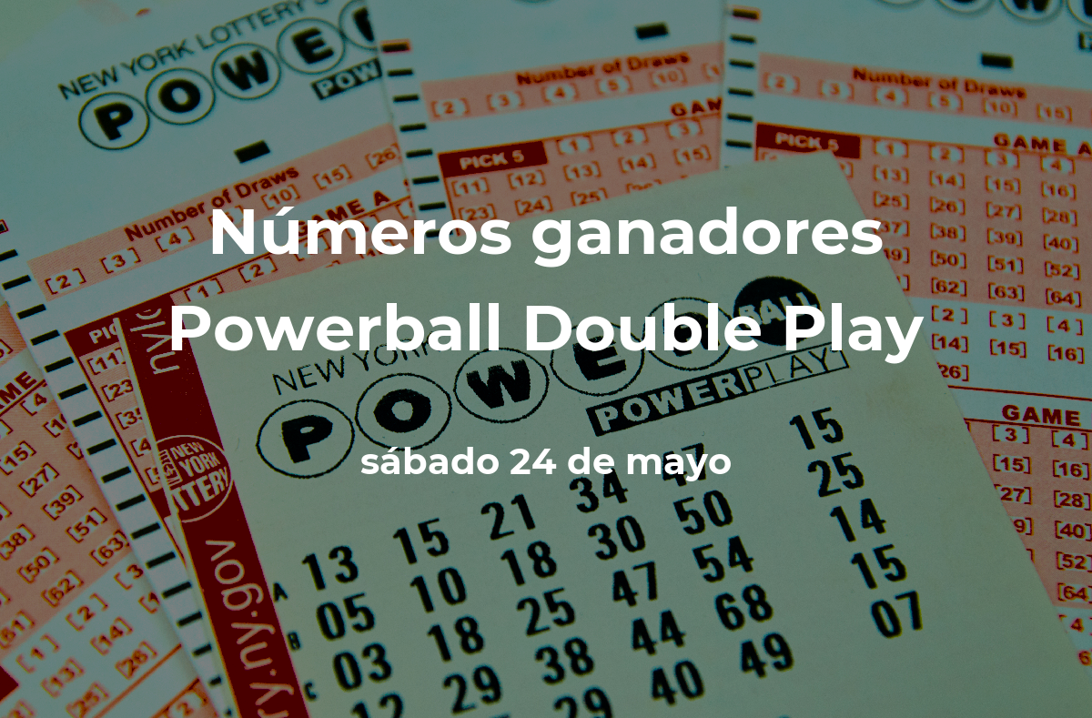 Powerball Double Play en vivo : resultados y ganadores del sábado 24 de ...