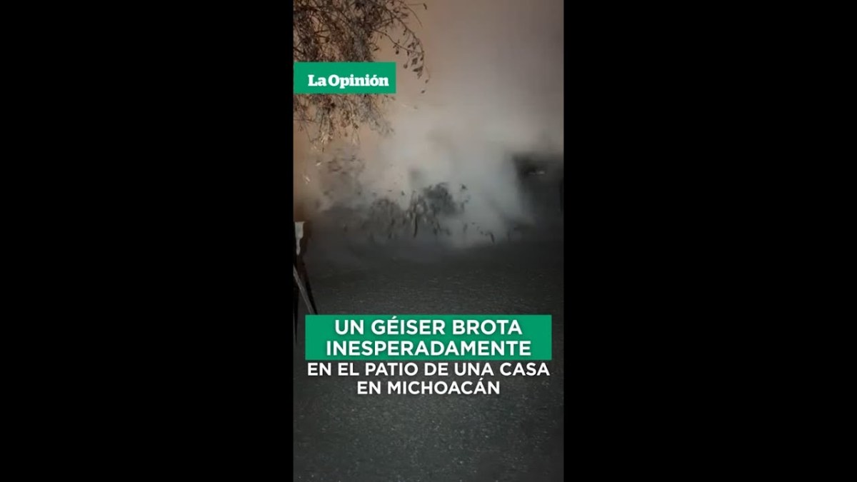 Brota un géiser de agua hirviendo dentro de una casa en Michoacán / La ...